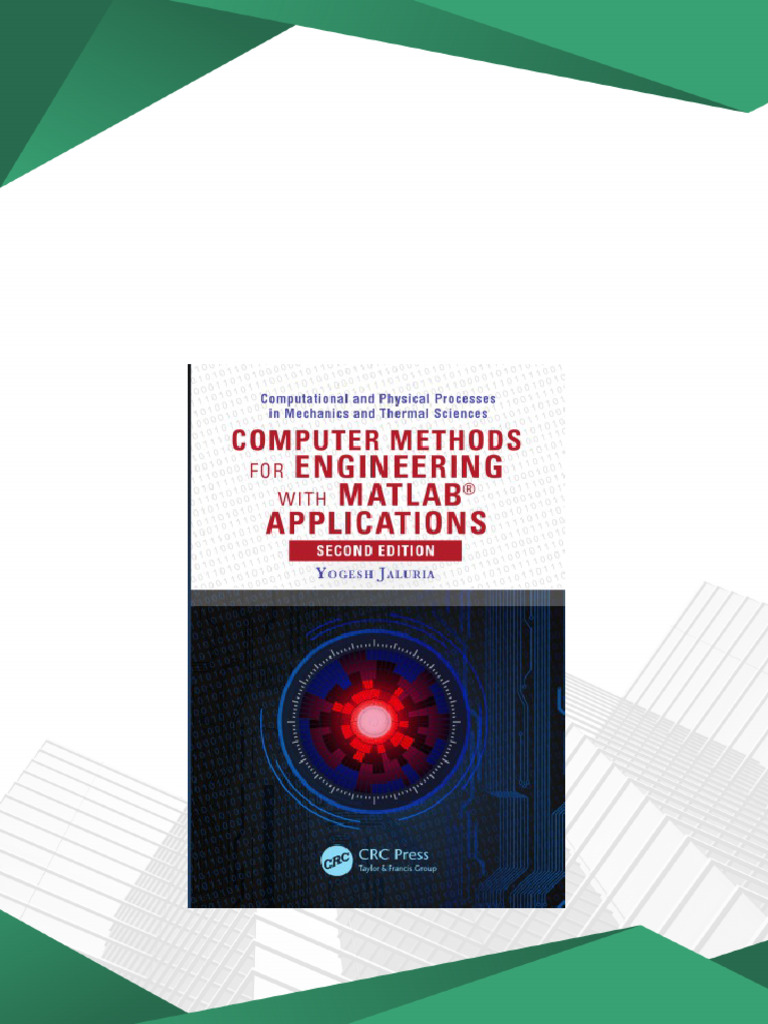 Computer Methods For Engineering With MATLAB Applications Second Edition Jaluria Download | PDF ...