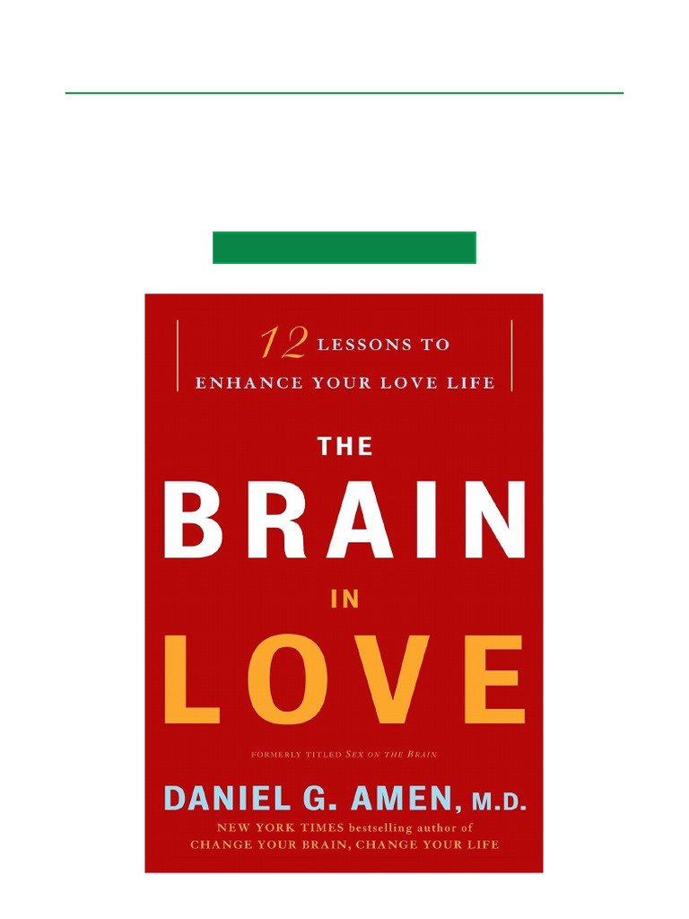 Limited Get The Brain in Love 12 Lessons To Enhance Your Love Life Fast ...