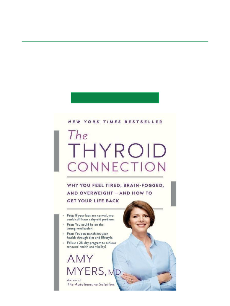 Full Download The Thyroid Connection Why You Feel Tired, Brain Fogged ...