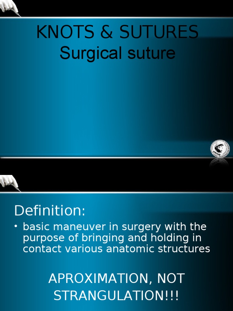 Knots & Sutures Surgical Suture | Download Free PDF | Surgical Suture ...