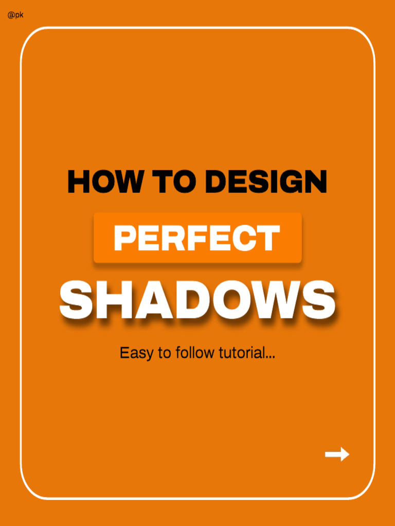 How To Design Perfect Shadows 1746643434 | PDF
