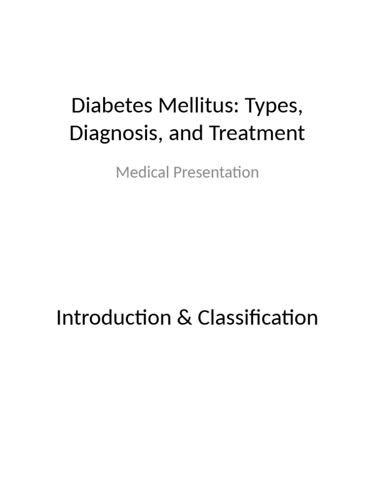 Diabetes Mellitus Types, Diagnosis, and Treatment | PDF