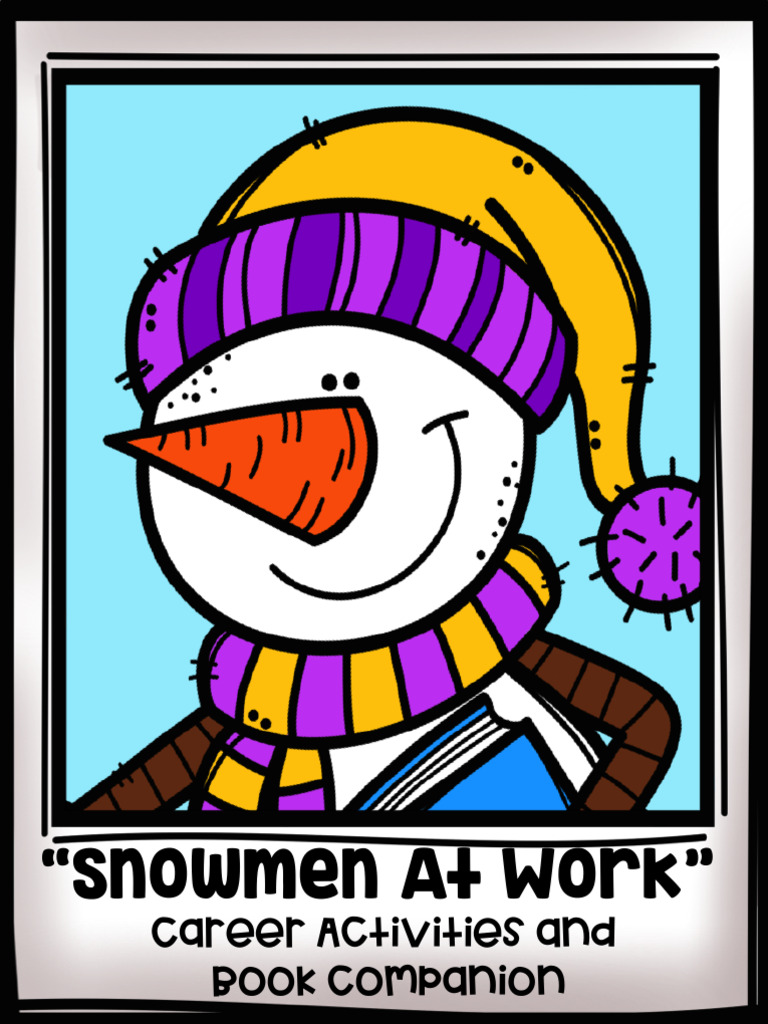 Snowmen at Work Abookcompanionforcareerexplorationco | PDF