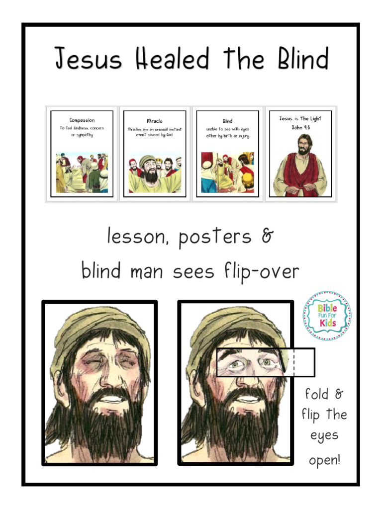 10a. Jesus Healed The Blind Lesson, Posters, Flip Visual and Blind Man ...