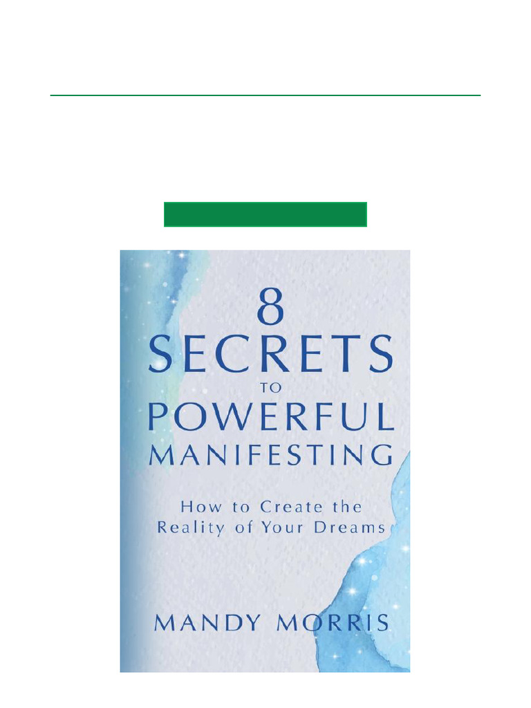 Hardcover 8 Secrets To Powerful Manifesting How To Create The Reality of Your Dreams Unlimited ...