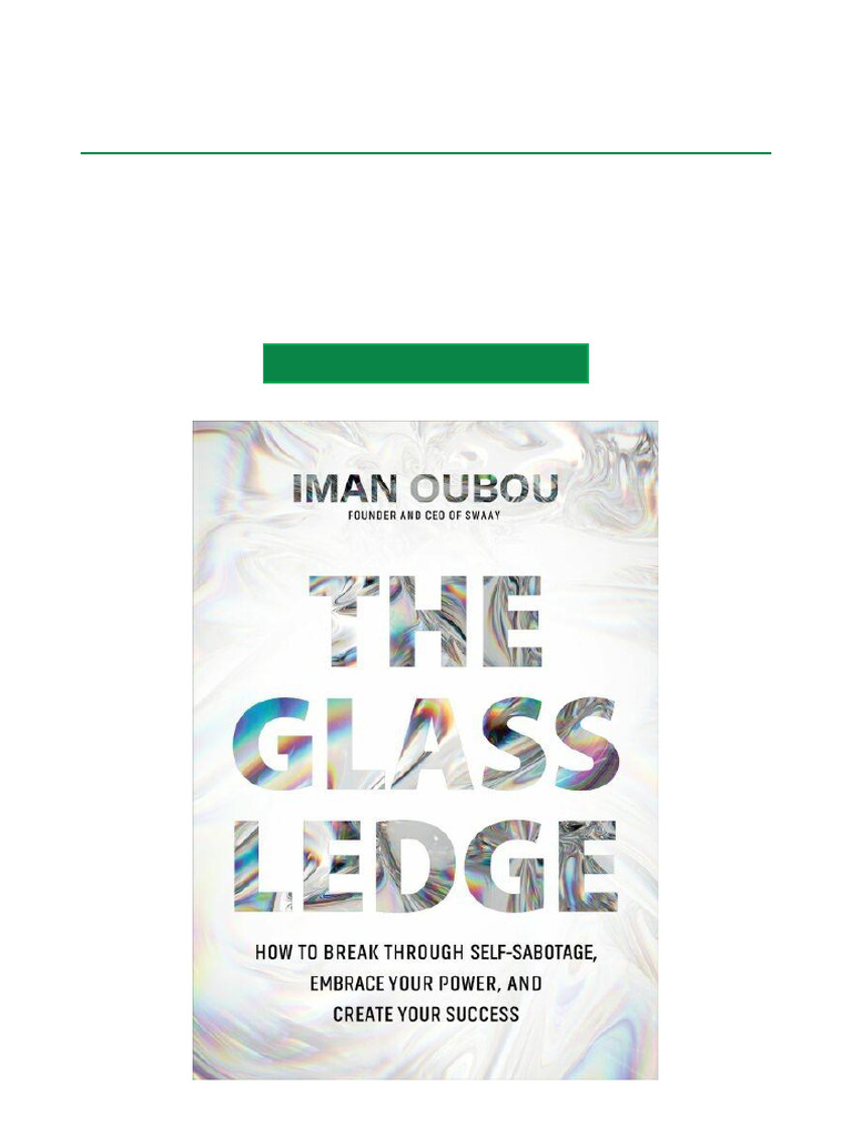 (Ebook PDF) The Glass Ledge How To Break Through Self Sabotage, Embrace ...