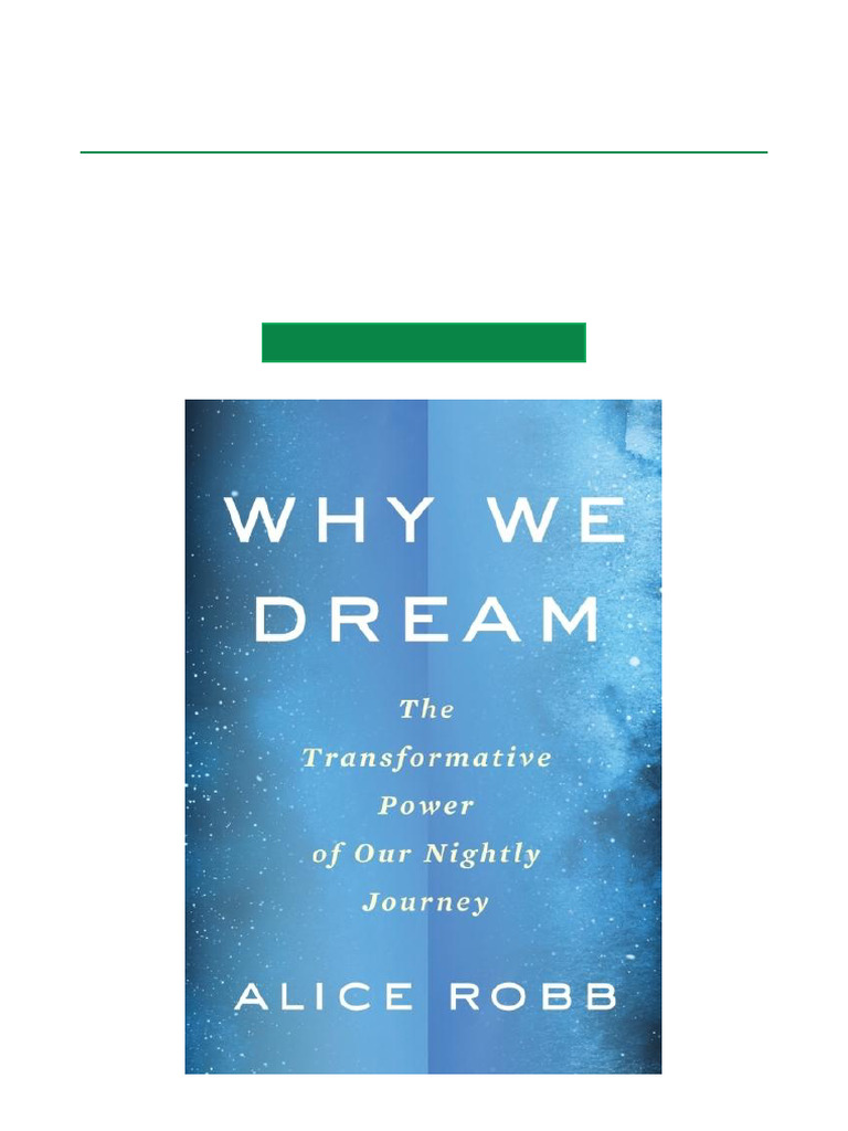 Top Reading Why We Dream The Transformative Power of Our Nightly ...