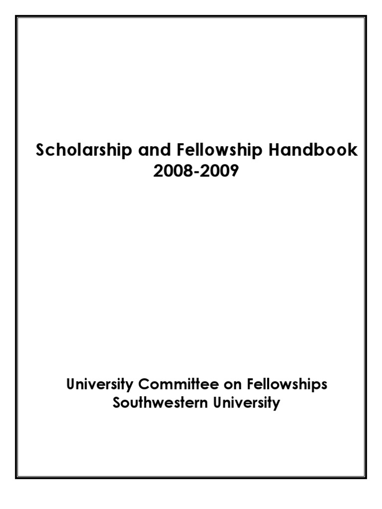 Scholarship and Fellowship Handbook 2008-2009: University Committee On ...