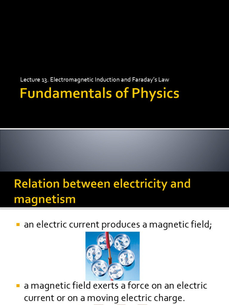 Fundamentals of Physics - Lecture 13 | PDF | Electromagnetic Induction | Magnetic Field