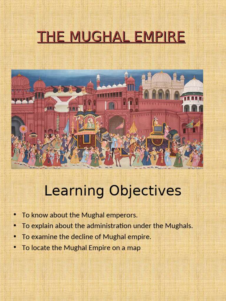 Gr7 PPT The Mughal Empire | PDF | Mughal Empire