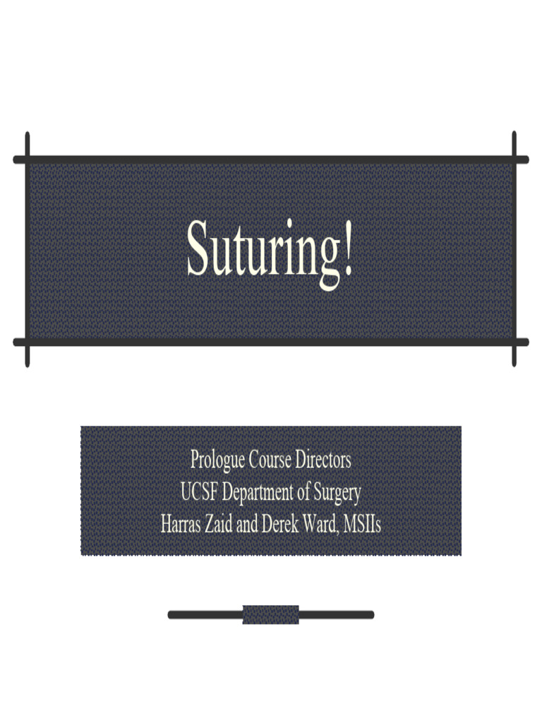 Basics Suturing | PDF | Surgical Suture | Wound