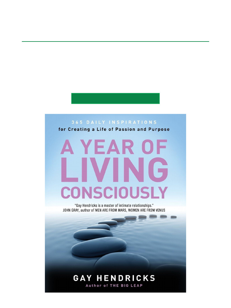 Read A Year of Living Consciously 365 Daily Inspirations For Creating A ...