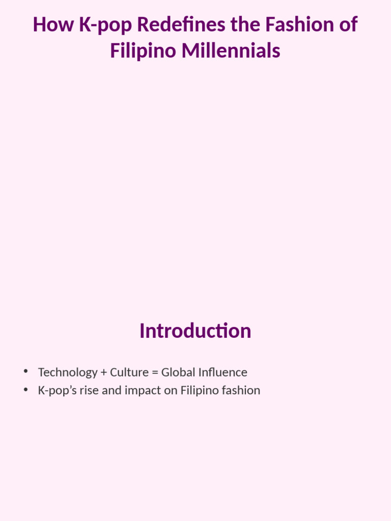 Stylized Kpop and Filipino Millennial Fashion | PDF