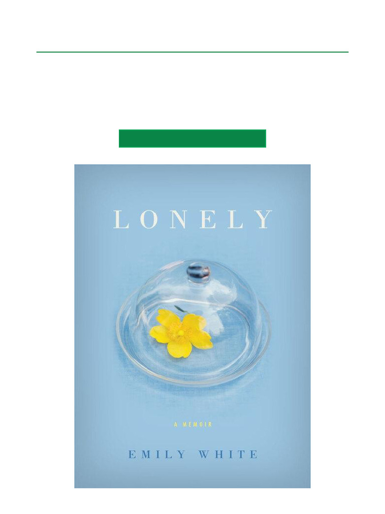 Currently Hot Lonely A Memoir PDF DOCX DOWNLOAD | PDF