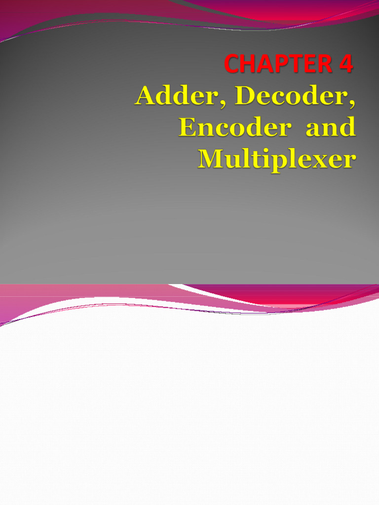 Chapter 4d Digital System-Adder Encoder Decoder and Mux | PDF | Electronic Design | Digital ...