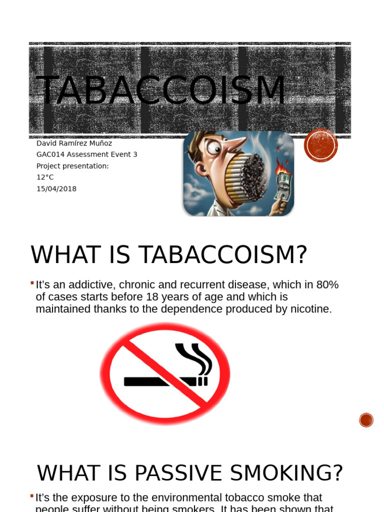 Tobacco Presentation | PDF | Smoking | Tobacco
