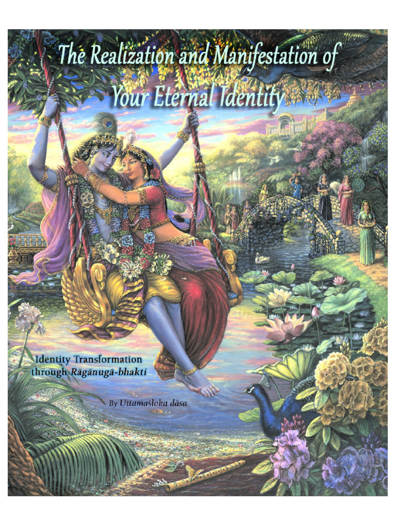 Realization & Manifestation of Your Eternal Identity, UTTAMASLOKA DAS ...