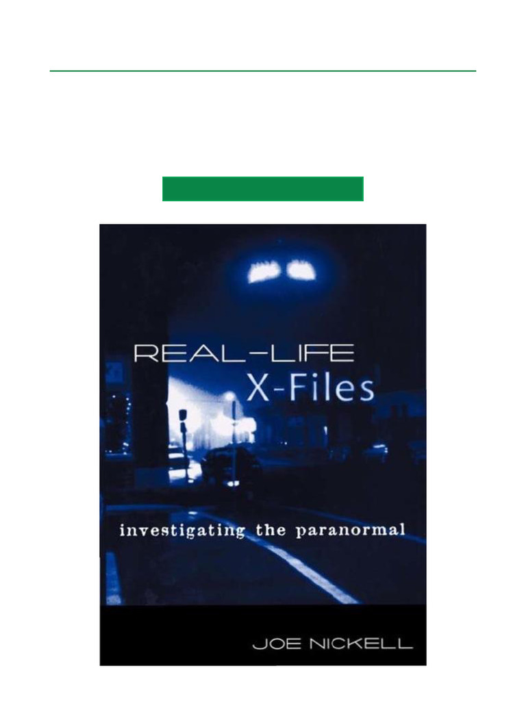 Unlock Real Life X Files Investigating The Paranormal Full PDF Download ...
