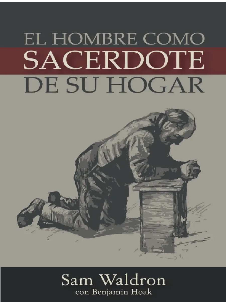 El Hombre como Sacerdote del Hogar | PDF | Sacerdote | Cristo (título)