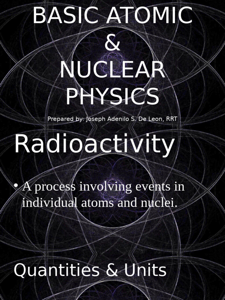 Basic Atomic & Nuclear Physics - Revised | PDF | Atomic Nucleus | Atoms