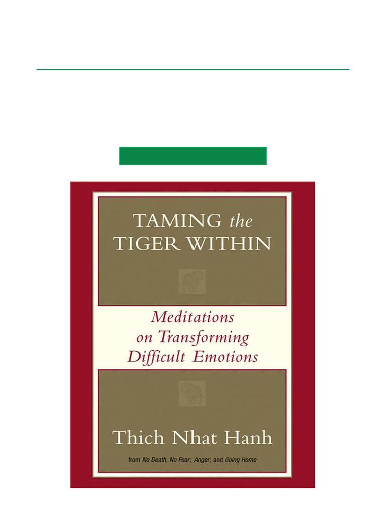 Grab Now Taming The Tiger Within Meditations On Transforming Difficult ...