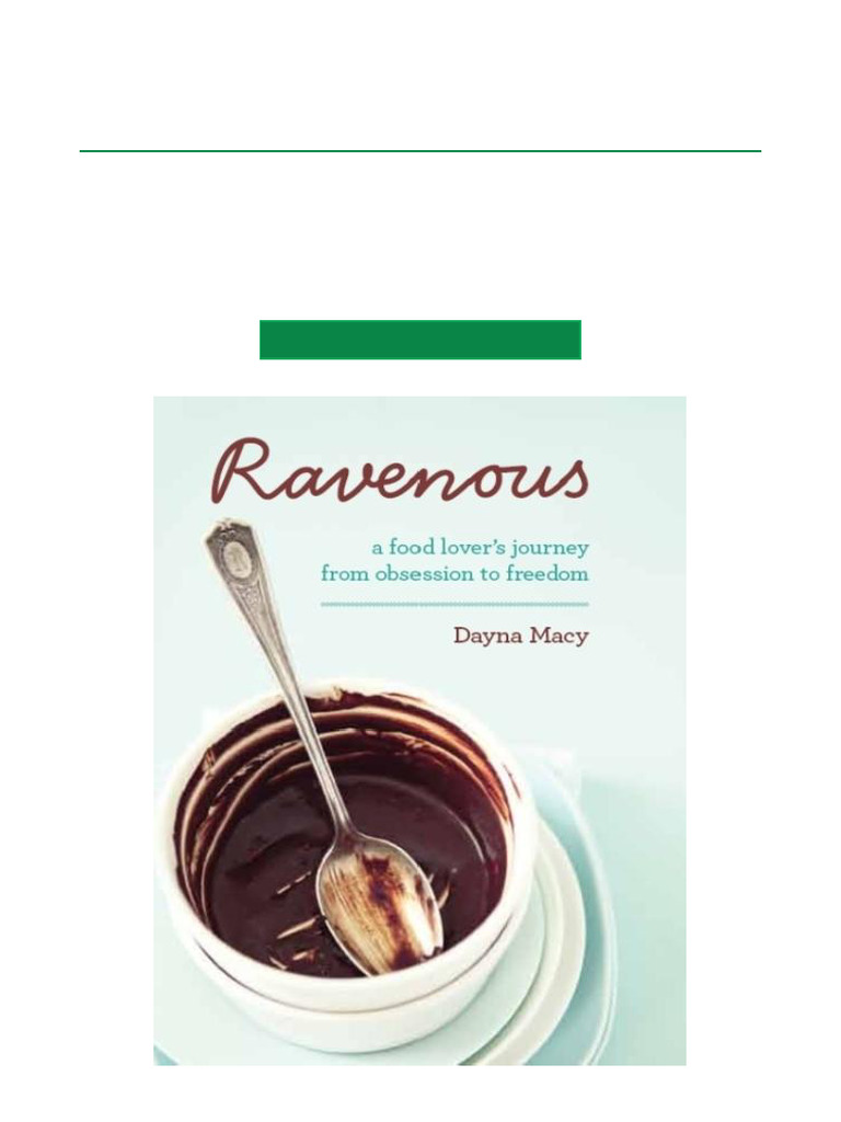 Grab Now Ravenous A Food Lover's Journey From Obsession To Freedom Open ...