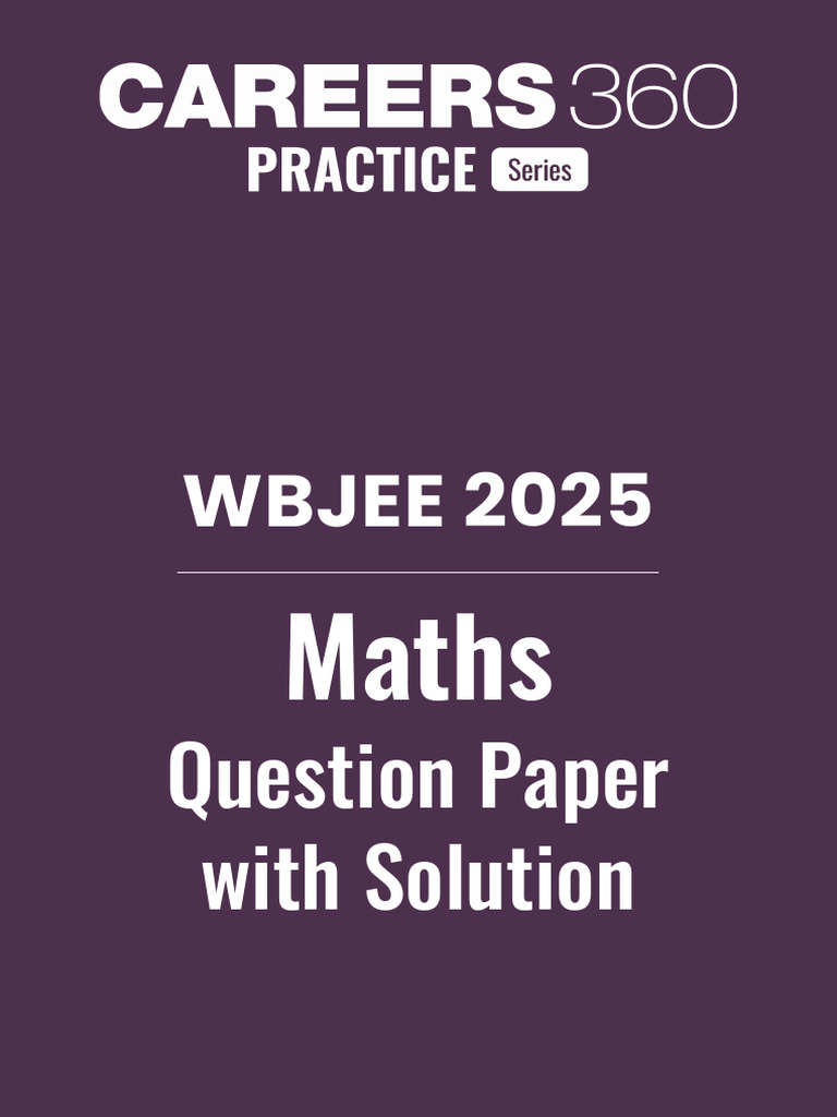 WBJEE 2025 Maths Question Paper with Solutions | PDF | Calculus ...