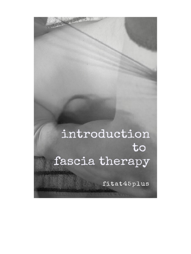 Understanding Fascia Therapy Basics | PDF | Musculoskeletal System