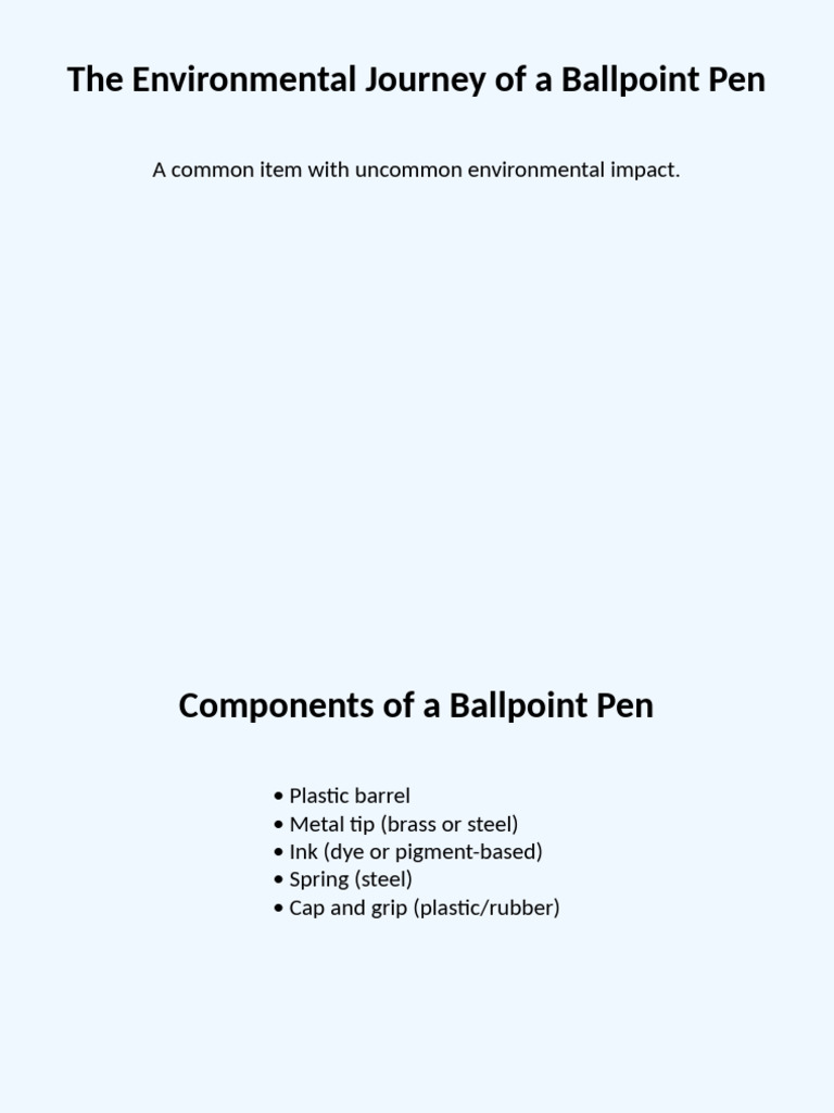 The Environmental Impact of Ballpoint Pens | PDF | Plastic | Recycling