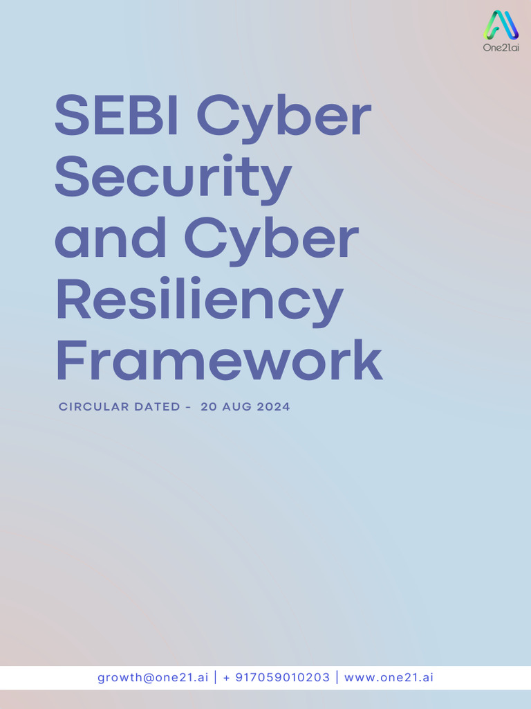 SEBI Cyber Security and Cyber Resiliency Framework by One21.ai | PDF ...