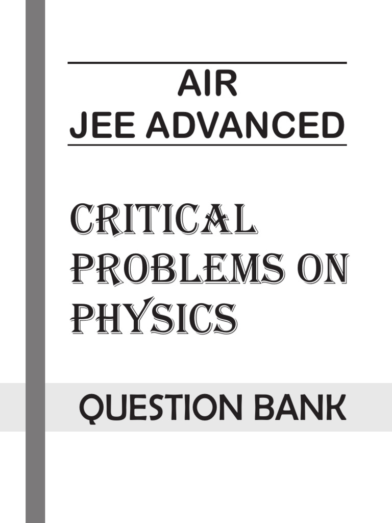 AIR - JEE Adv. - PHYSICS - Critical - Question Bank - Lakshay | PDF ...
