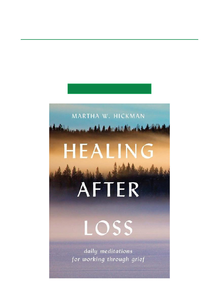 Explore Healing After Loss Daily Meditations For Working Through Grief ...