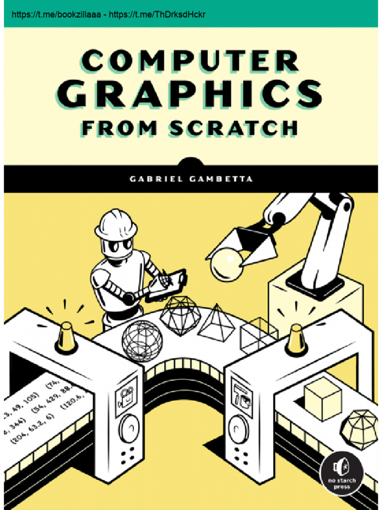 Computer Graphics From Scratch by Gabriel Gambetta (2021) | PDF