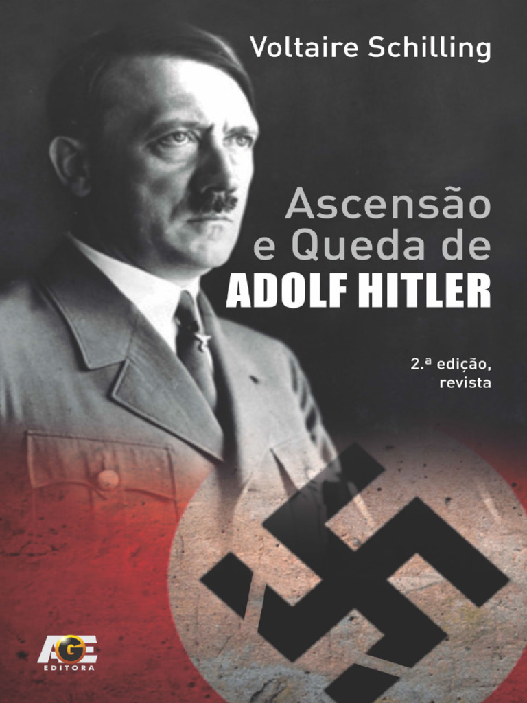 A Ascensão e Queda de Adolf Hitler | PDF | Adolf Hitler | Alemanha nazista