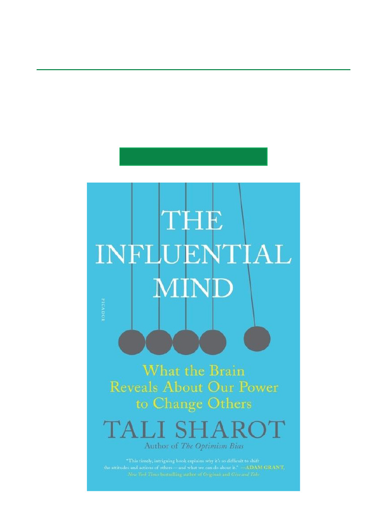 Get The Influential Mind What The Brain Reveals About Our Power To ...