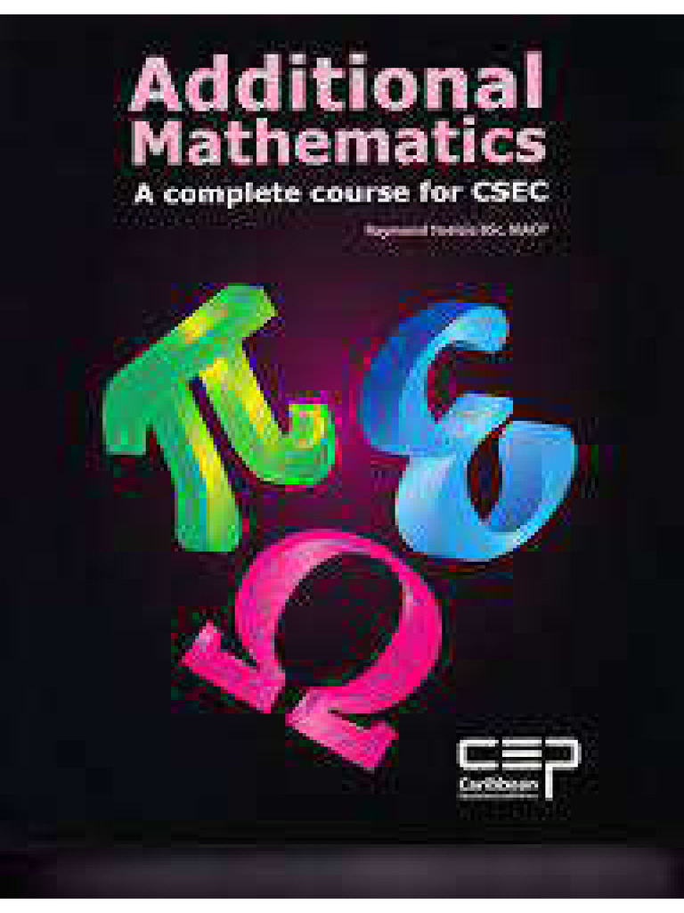 Additional Mathematics A Complete Course For CSEC - Compressed | PDF