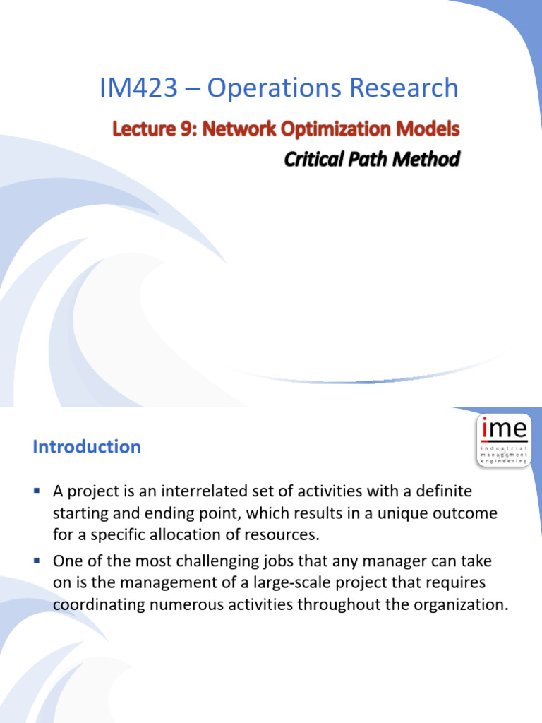 IM423 - OR - LEC09 Critical Path Method | PDF | Project Management | Operations Research
