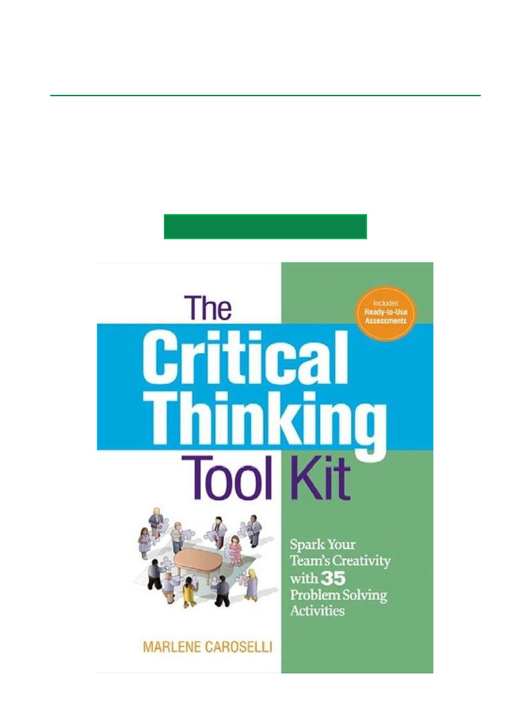 Get Yours The Critical Thinking Toolkit Spark Your Team's Creativity With 35 Problem Solving ...