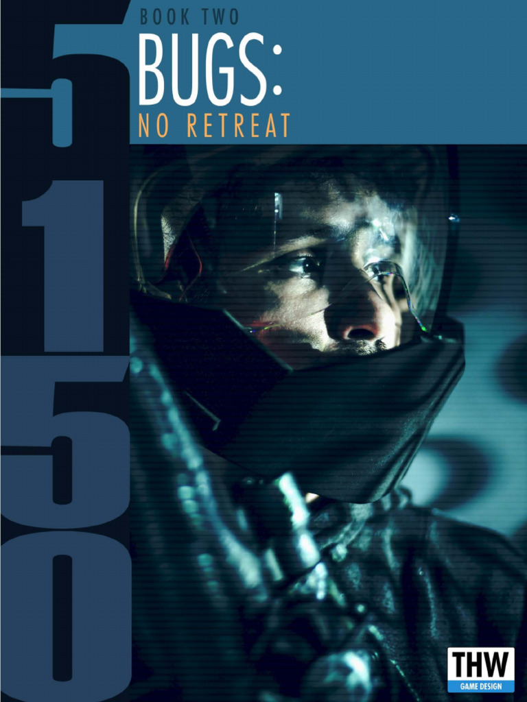 5150: Bugs - No Retreat Gameplay Guide | PDF | Platoon | Infantry