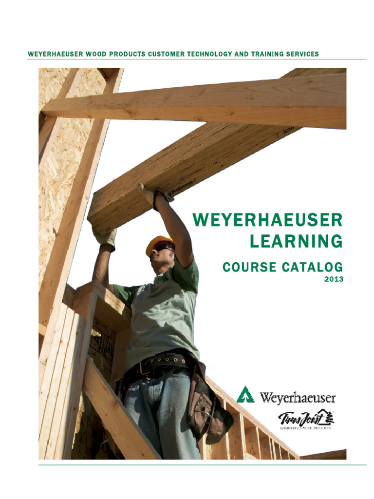 Weyerhaeuser Learning Course Catalog 3 2013 Opt | PDF | Framing (Construction) | Green Building