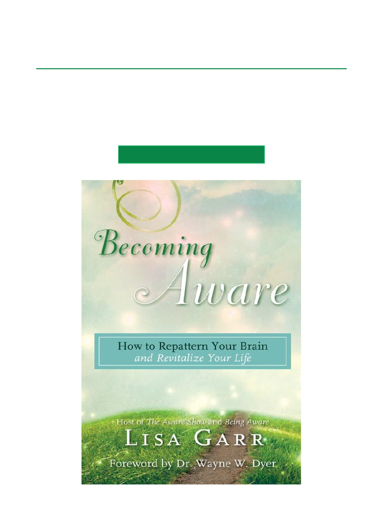 Award Winning Becoming Aware How To Repattern Your Brain and Revitalize ...