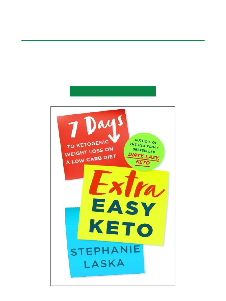Read Extra Easy Keto 7 Days To Ketogenic Weight Loss On A Low Carb Diet ...