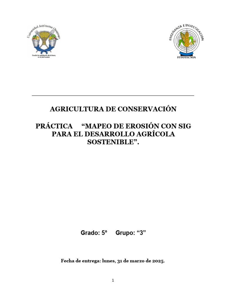Práctica 5. Mapeo de Erosión Con Sig para El Desarrollo Agrícola Sostenible - Eq3 | PDF ...