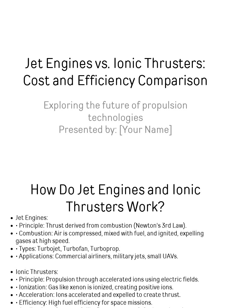 Final Jet Engines Vs Ionic Thrusters Presentation - PPTX 20241221 091439 0000 | PDF | Spacecraft ...
