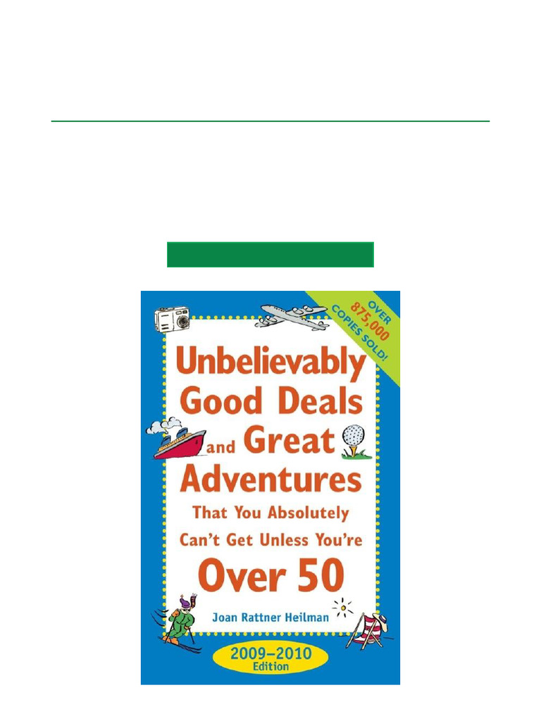 Unbelievably Good Deals and Great Adventures That You Absolutely Can't ...