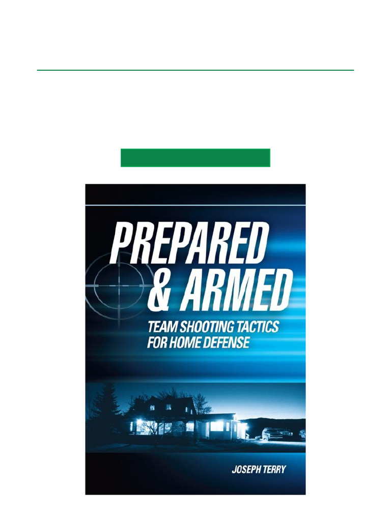 (PDF Ebook) Prepared and Armed Team Shooting Tactics For Home Defense ...