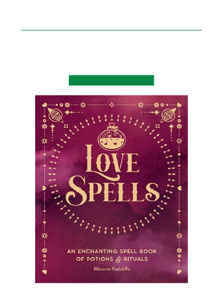 Get Love Spells An Enchanting Spell Book of Potions & Rituals Entire ...