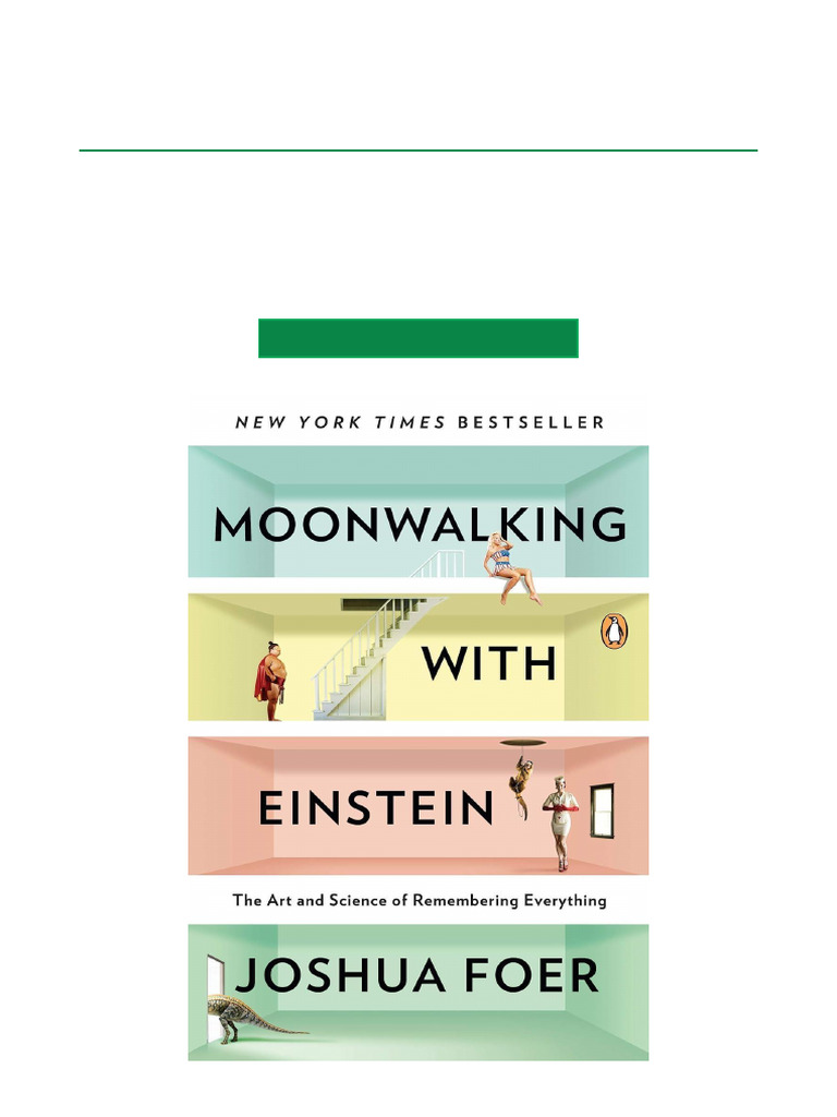 Unlock Moonwalking with Einstein The Art and Science of Remembering Everything Optimized EPUB ...