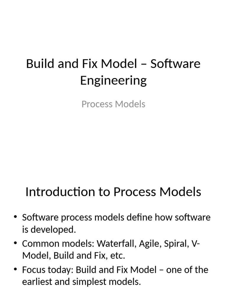 Build and Fix Model Overview | PDF