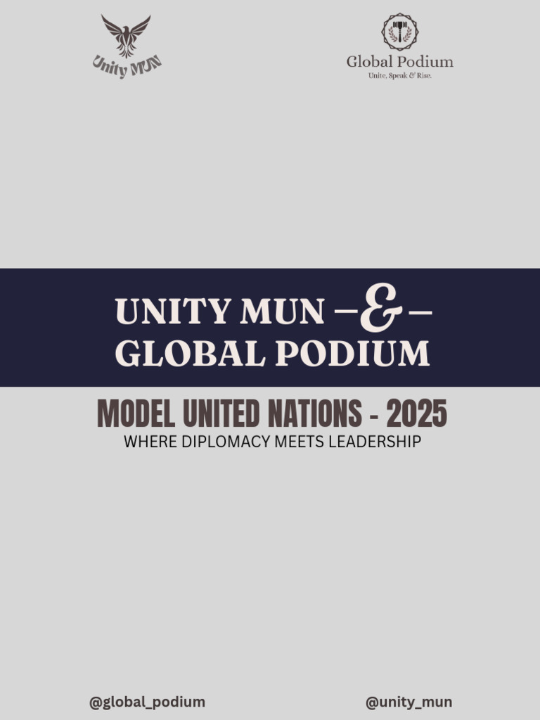 Brochure - Unity X Global Podium MUN'25 | PDF | International Relations | Government